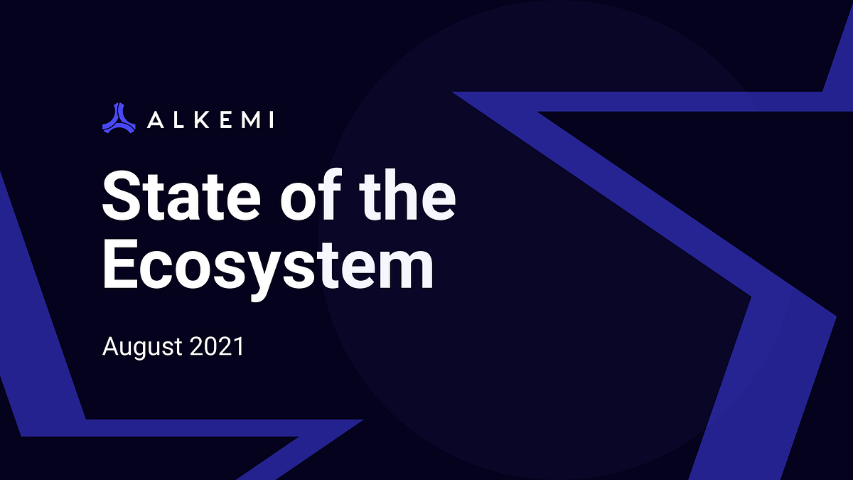 Ecosystem Update — August 2021. Smart contract audit is complete with ...