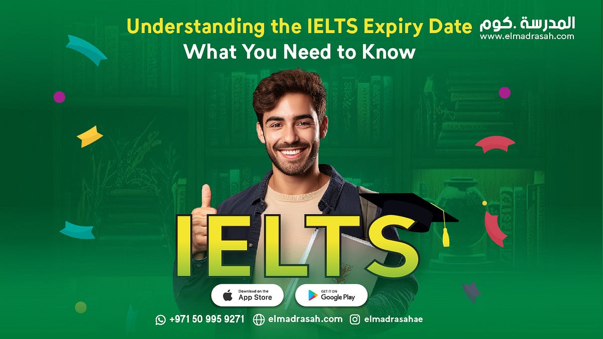Understanding the IELTS Expiry Date: What You Need to Know | by ...