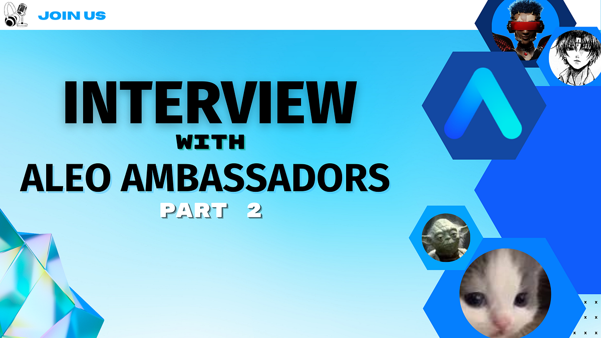Interview with Aleo Ambassadors | Part 2 | by Dreamer_crypto | Medium