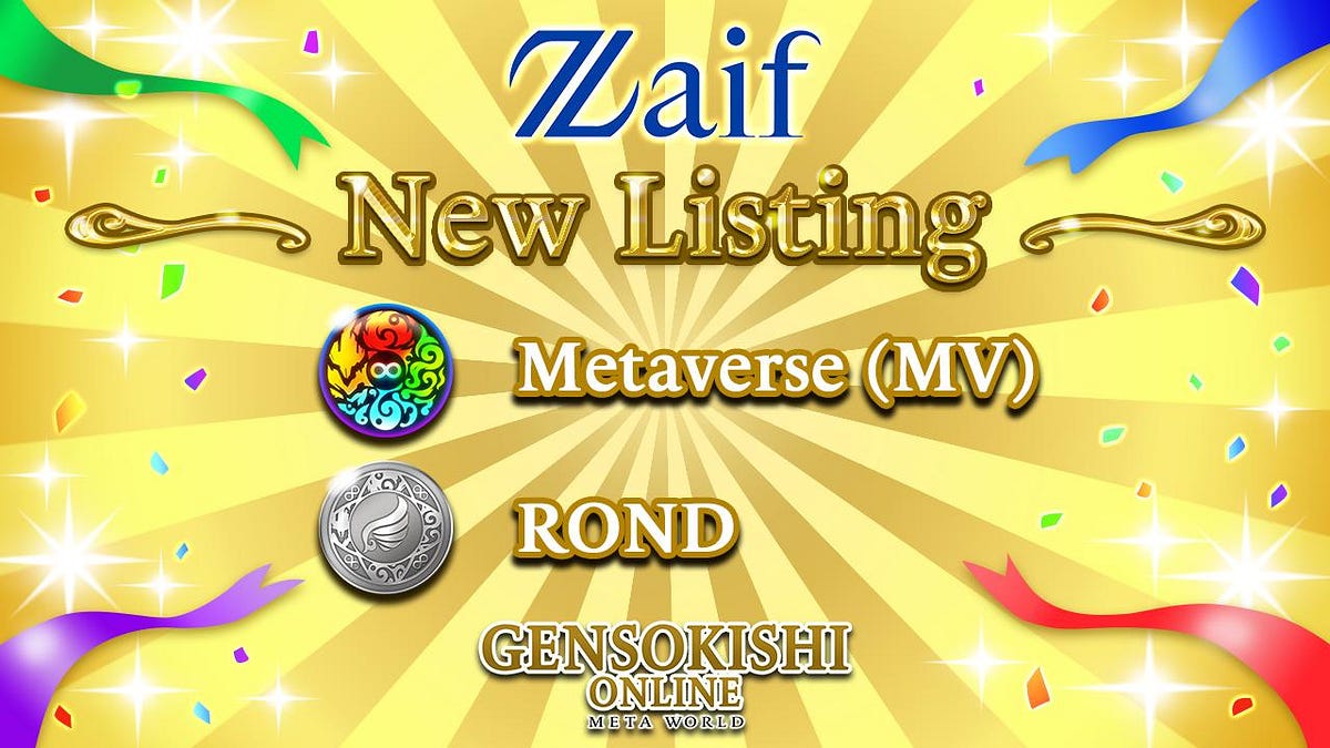 MV and ROND are now listed on Zaif! | by Nobara | GensoKishi Online -Meta World- | Apr, 2023 ...