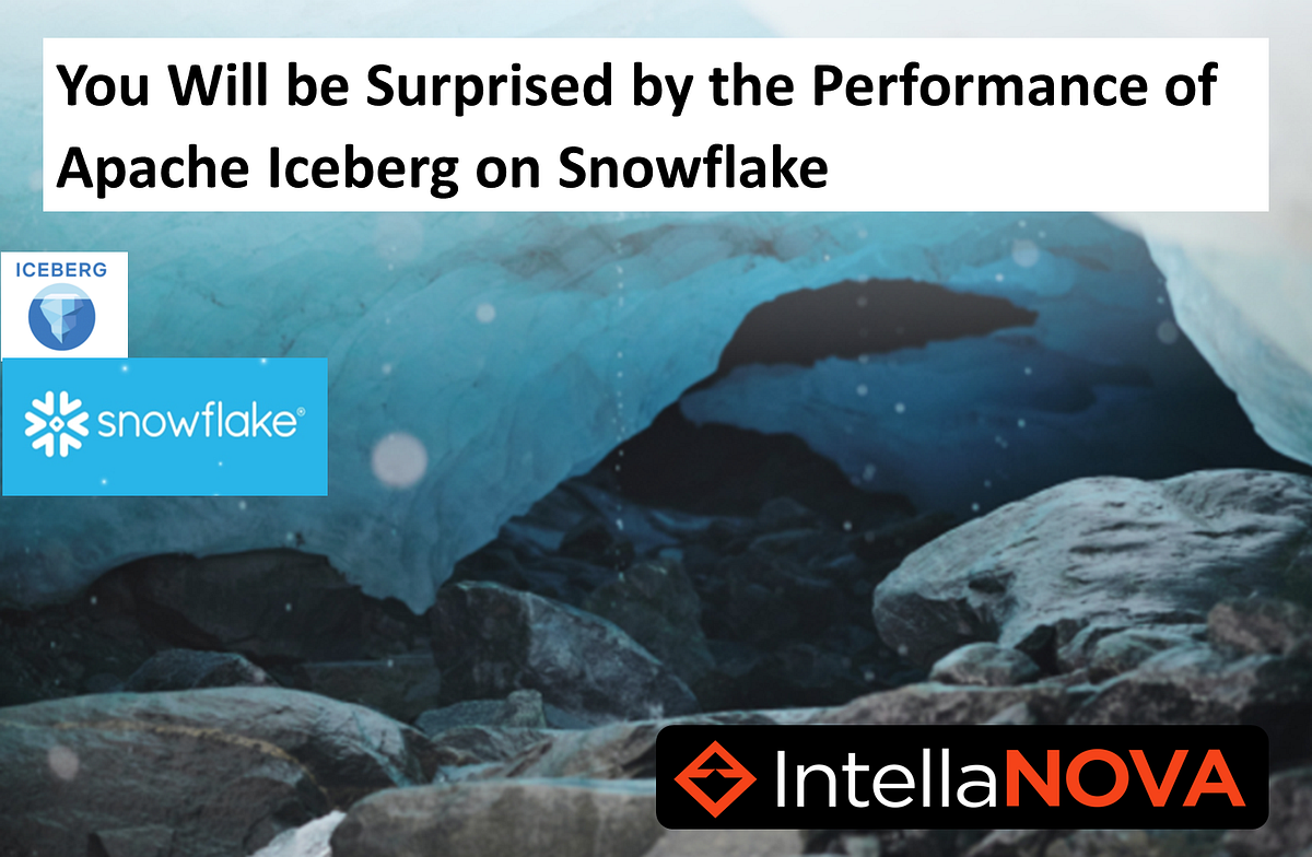 You Will be Surprised by the Performance of Apache Iceberg on Snowflake ...