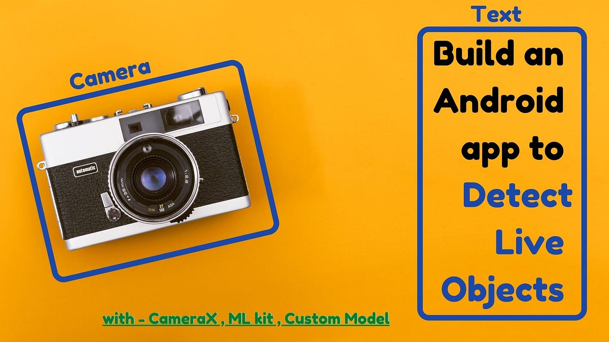 Machine Learning With CameraX and MLKit | by Himanshu Choudhary | The Startup | Medium