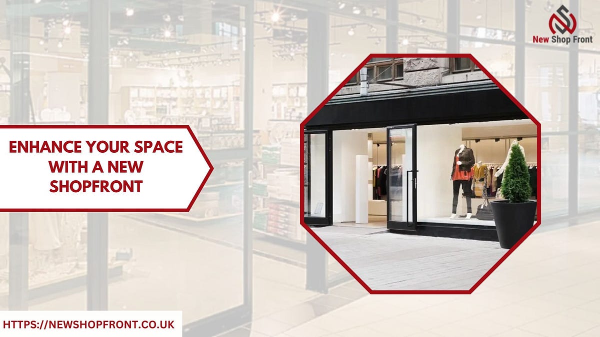 New Shop Front Installation for Your Commercial Premises in The UK ...
