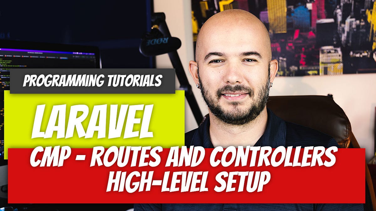 Laravel — P39 Routes And Controllers High Level Setup Cmp By Dino Cajic Geek Culture Medium