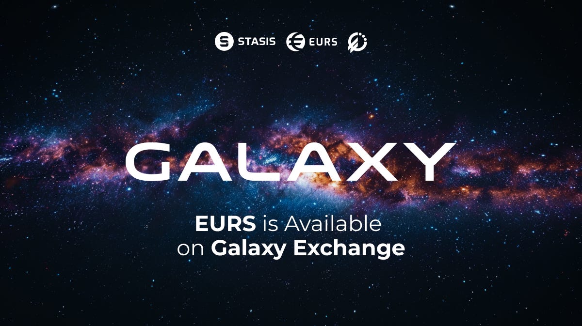 EURS is Listed on Galaxy Exchange | by Krypto Walker | STASIS Blog | Medium