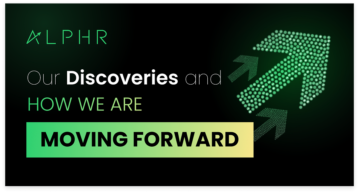 Our Discoveries at Alphr and How We are Moving Forward | by Swami ...