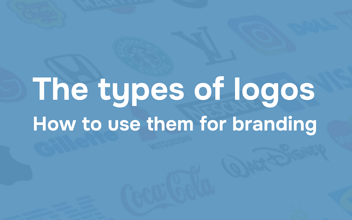 The types of logos and how to use them for branding | by Ansh Rathore ...