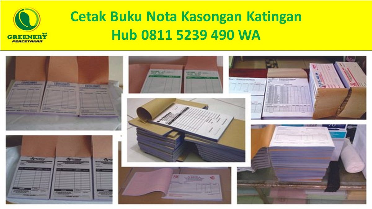 WA 0811 5239 490 Cetak buku Nota Kasongan Katingan - Riadigreenery - Medium