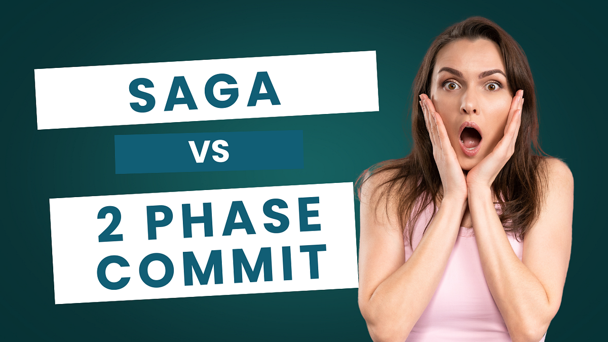Do You Really Know Distributed Transactions? (SAGA vs. 2-Phase Commit) | by Rakesh Mali | Medium