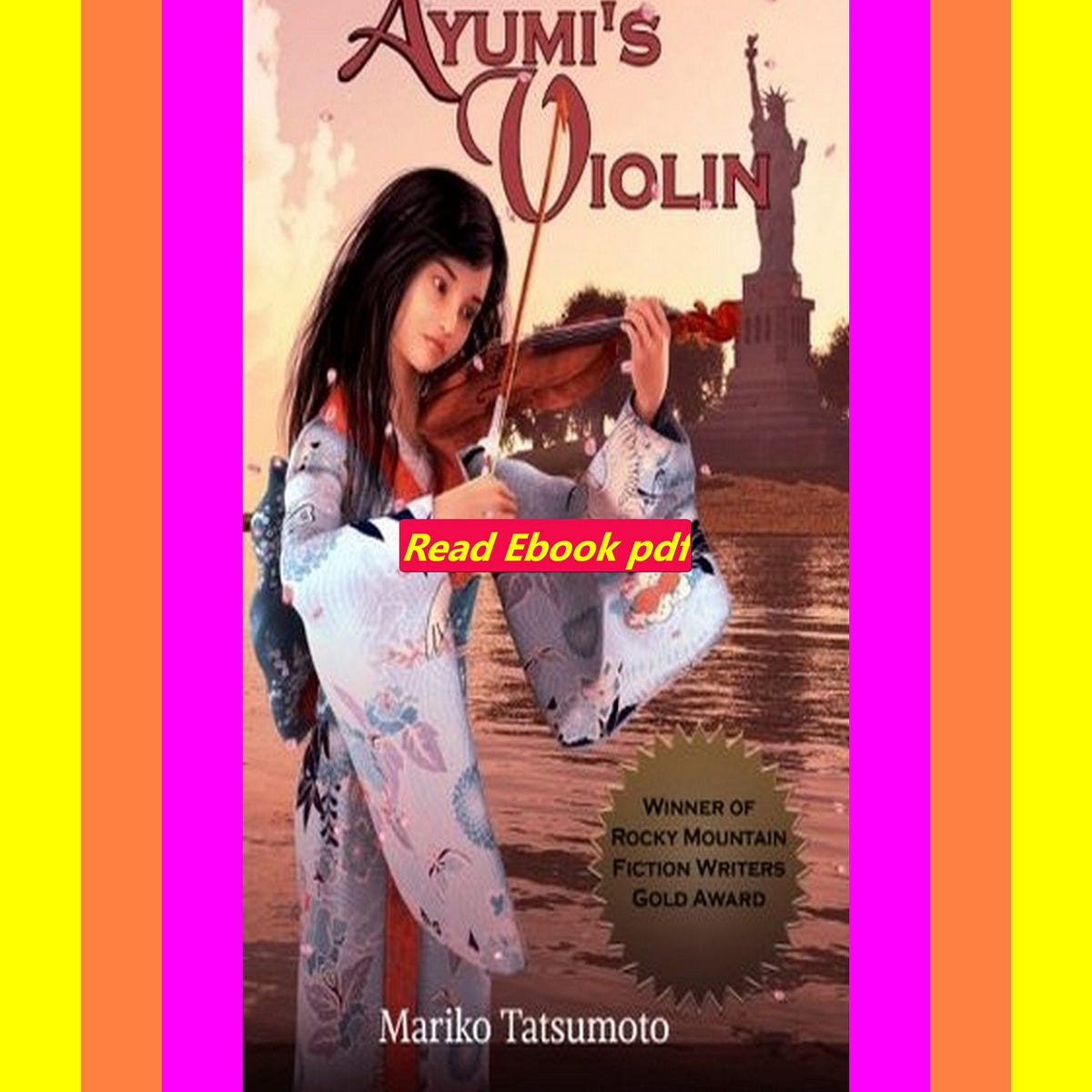 ebook [read pdf] Ayumi’s Violin By Mariko Tatsumoto - Cadencewaltonon - Medium