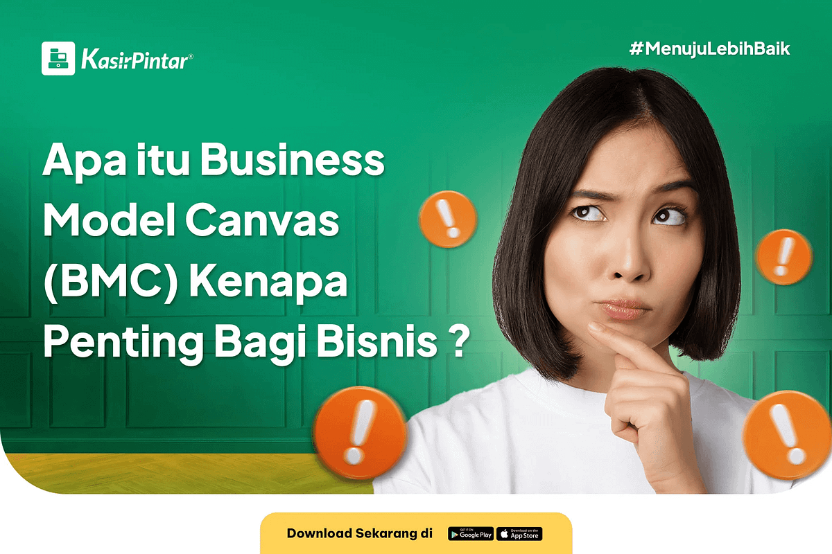 Apa itu Business Model Canvas (BMC) Kenapa Penting Bagi Bisnis - kasir ...