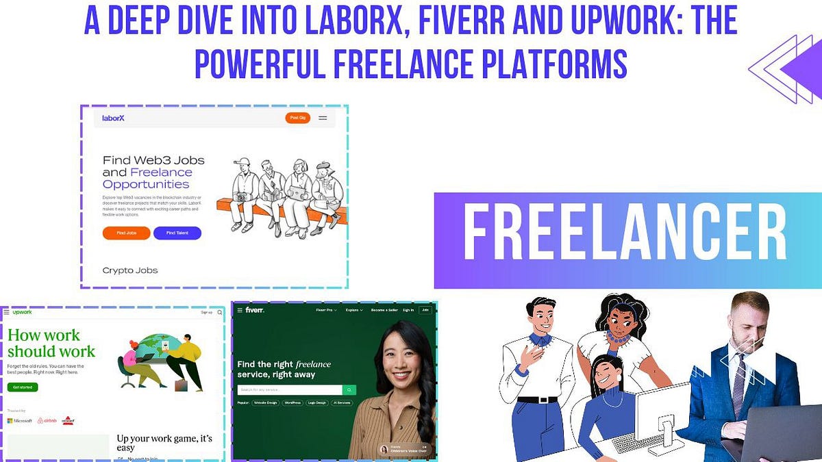 A Deep Dive into LaborX, Fiverr and Upwork: The Powerful Freelance Platforms | by Ahmad kan ...