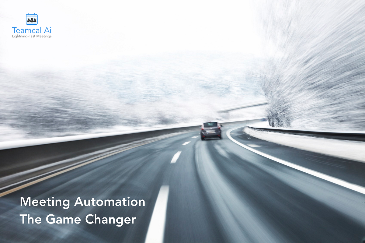 Meeting Automation - The Game Changer | by Hitasha Mehta | Teamcal Ai ...