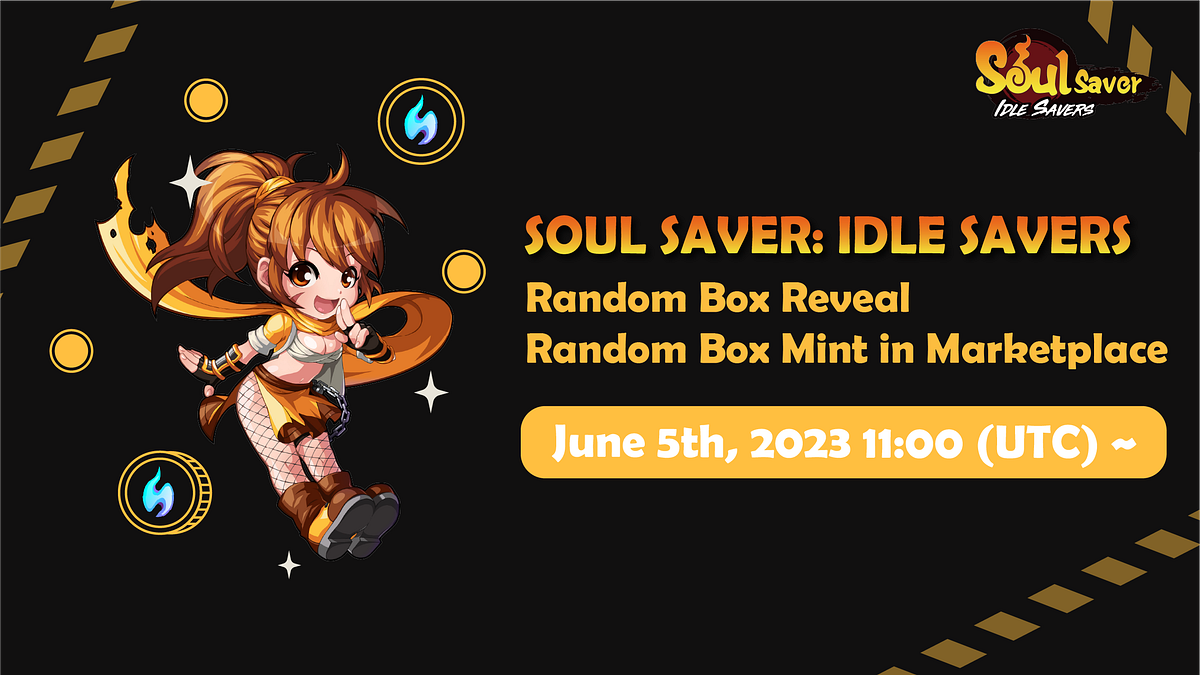 SOUL SAVER: IDLE SAVERS NFT BOX Reveal and Marketplace Mint | by Soul ...