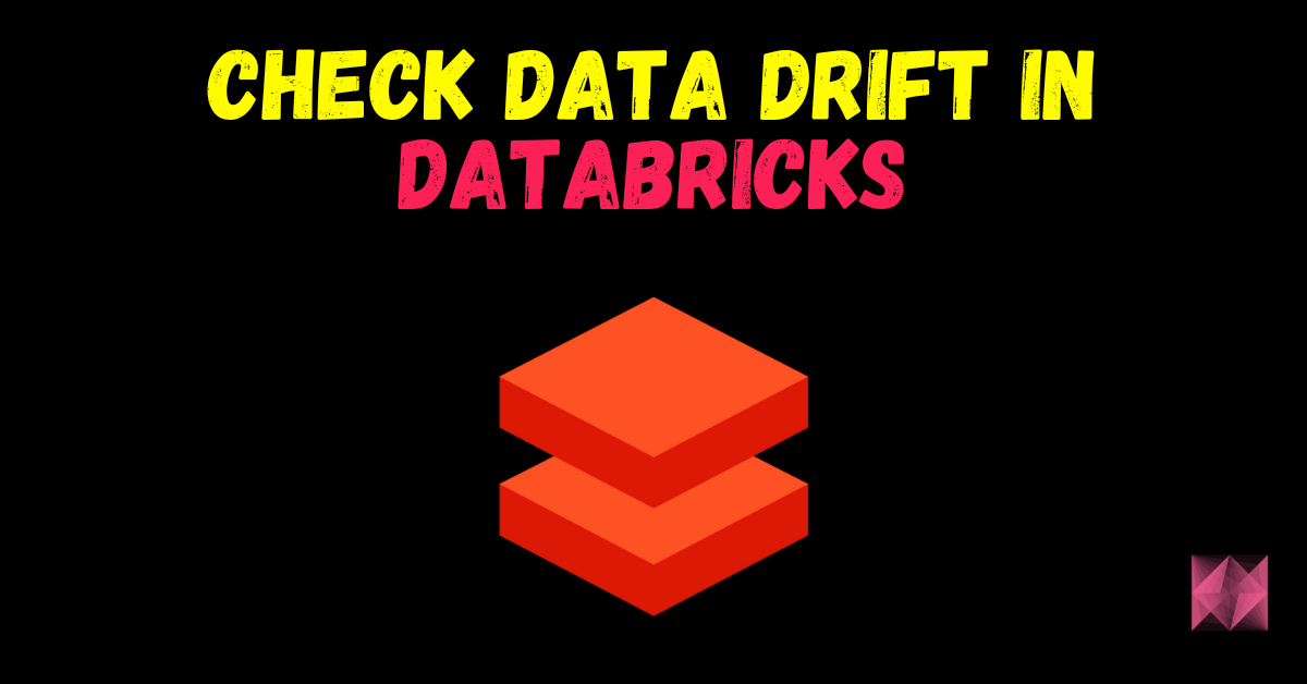 Check Data Drift in DataBricks using Evidently and MLflow | by Abhishek ...