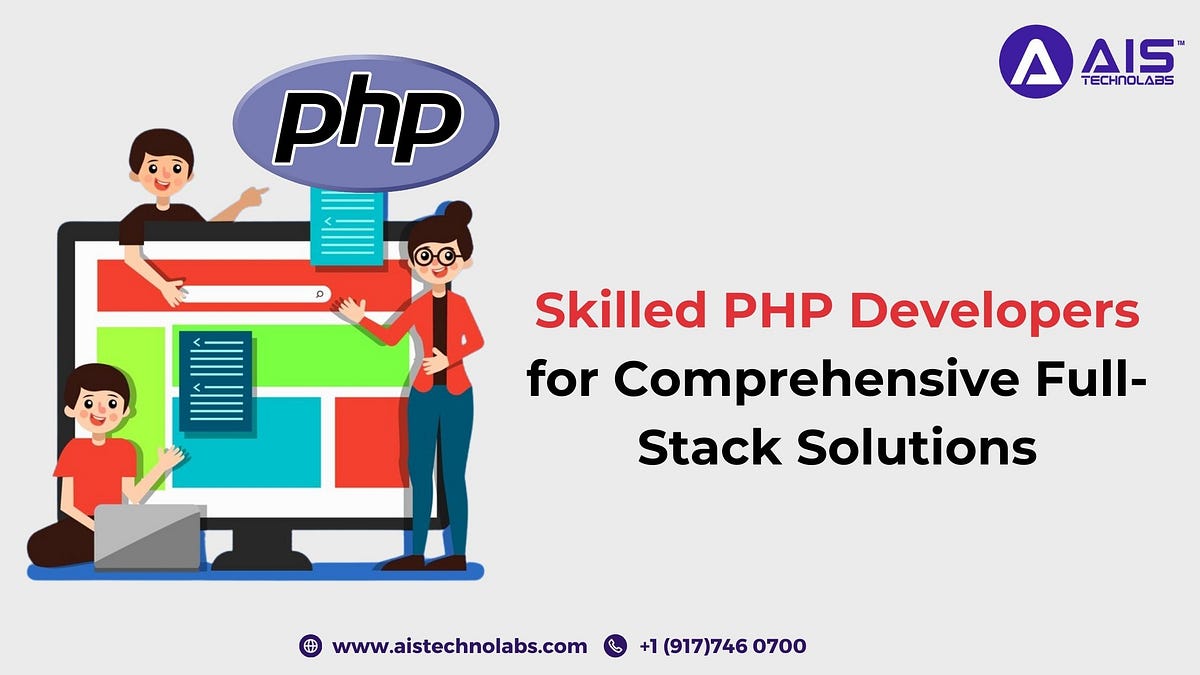 Skilled PHP Developers for Comprehensive Full-Stack Solutions | by Ruby ...