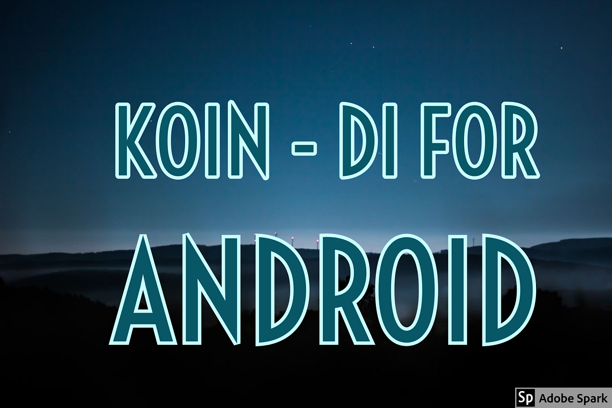 koin android example — DI In Android | by Velmurugan Murugesan ...