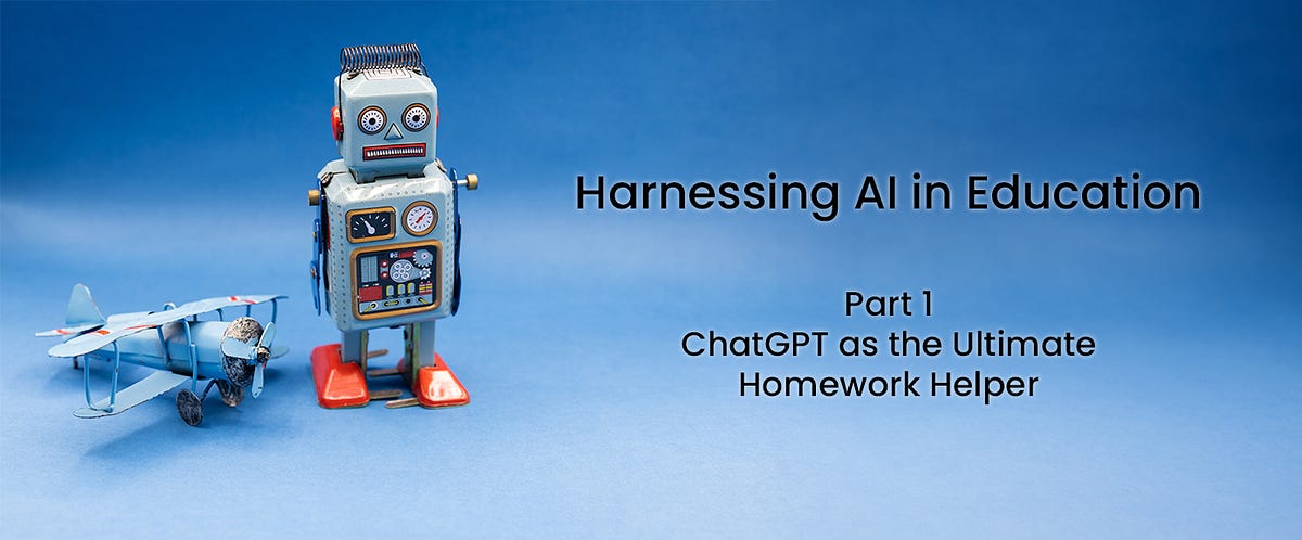 Harnessing AI in Education: ChatGPT as the Ultimate Homework Helper ...