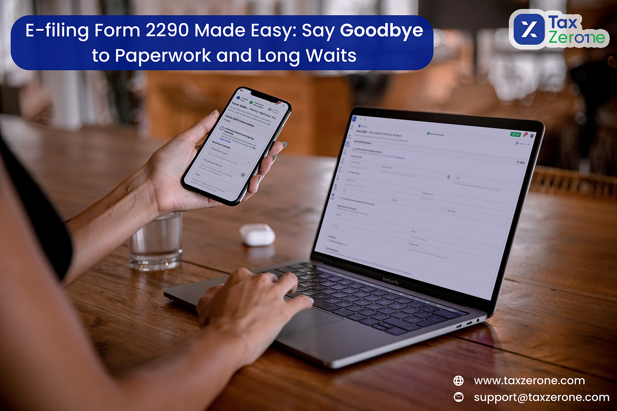 Easy Form 2290 E-Filing: Go Digital, Save Time | Medium