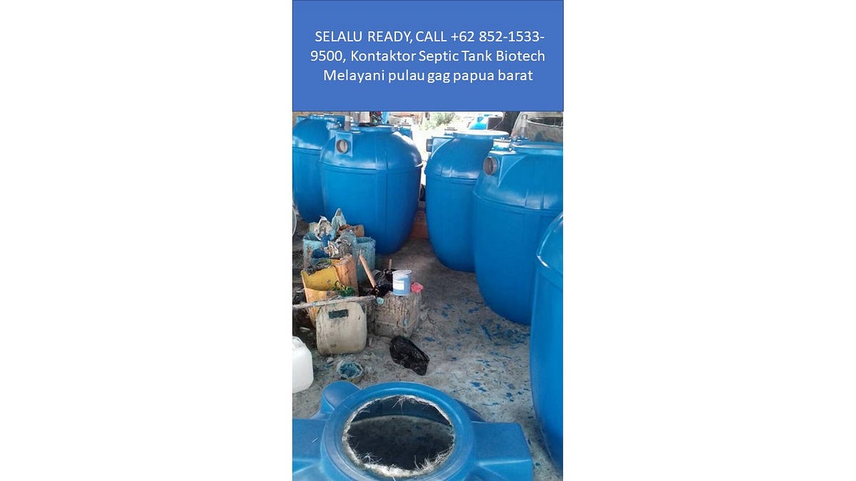SELALU READY, CALL +62 852–1533–9500, Kontaktor Septic Tank Biotech ...