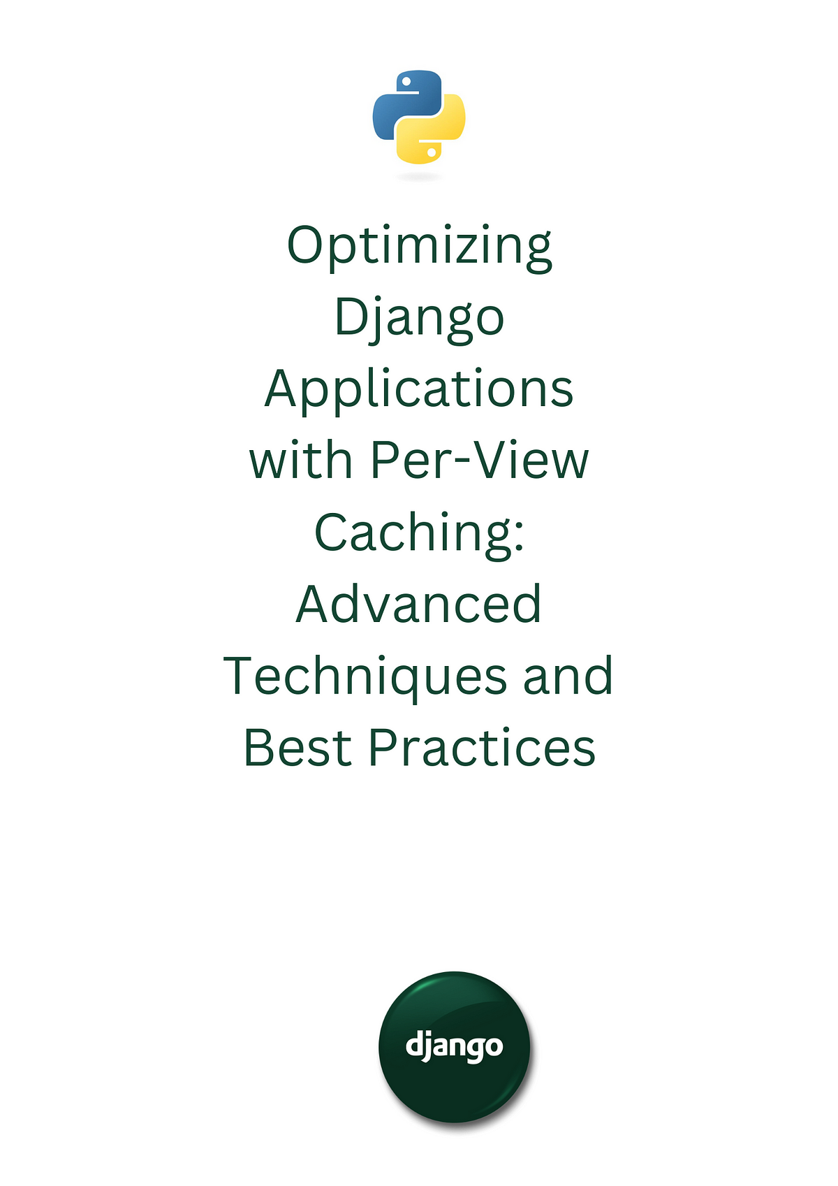 Optimizing Django Applications With Per View Caching Advanced Techniques And Best Practices
