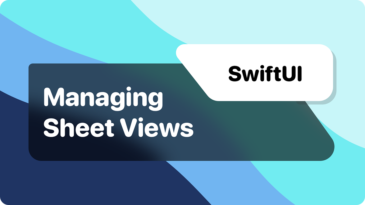 SwiftUI: Managing Sheet Views. Sheet views are very useful for detail… | by Can Balkaya ...