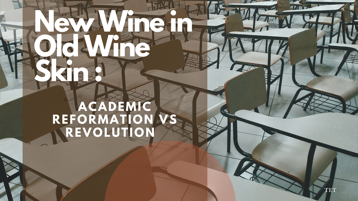 "And who would pour new wine into an old wineskin? | by TET | Medium