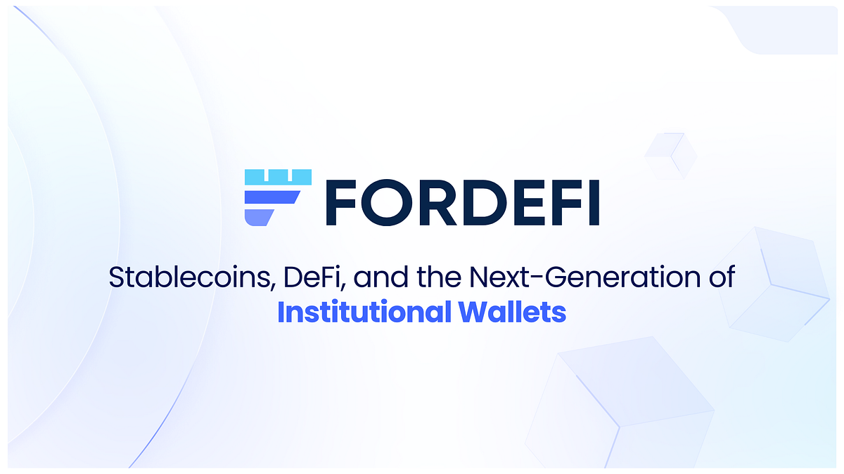 Stablecoins, DeFi, and the Next-Generation of Institutional Wallets ...