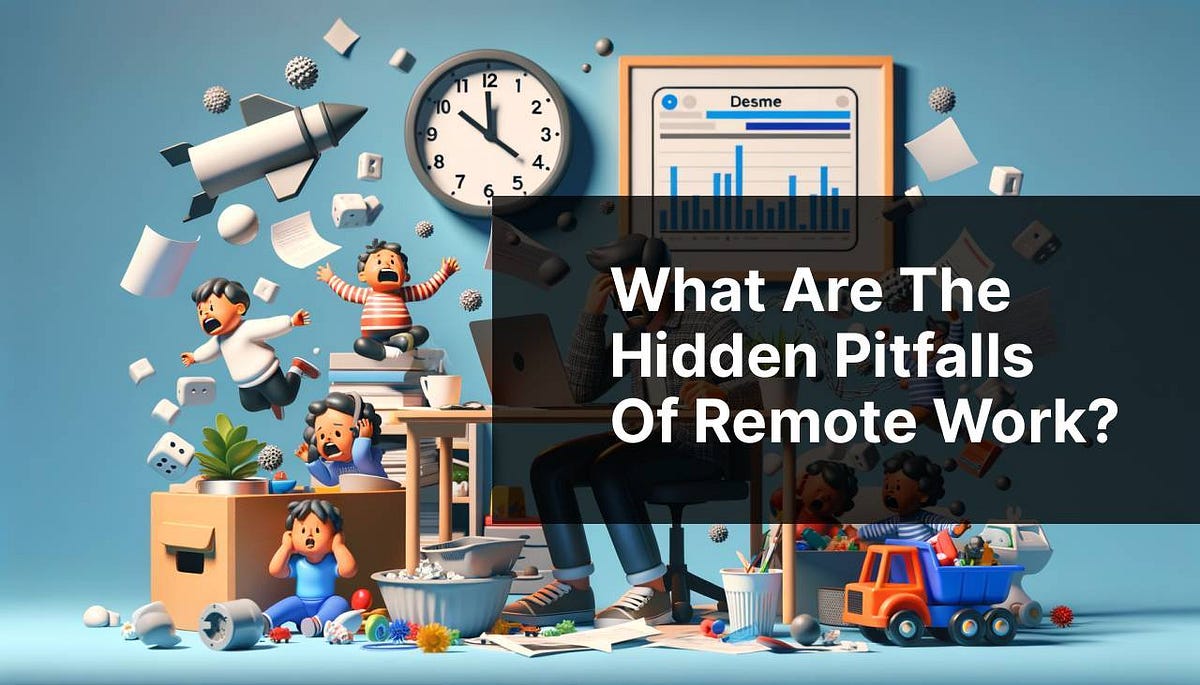 What are the hidden pitfalls of remote work? | by BrainstormTech | Medium