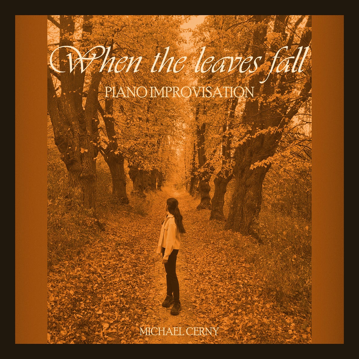 When the leaves fall. A poem & a piano improvisation | by Michael Cerny ...