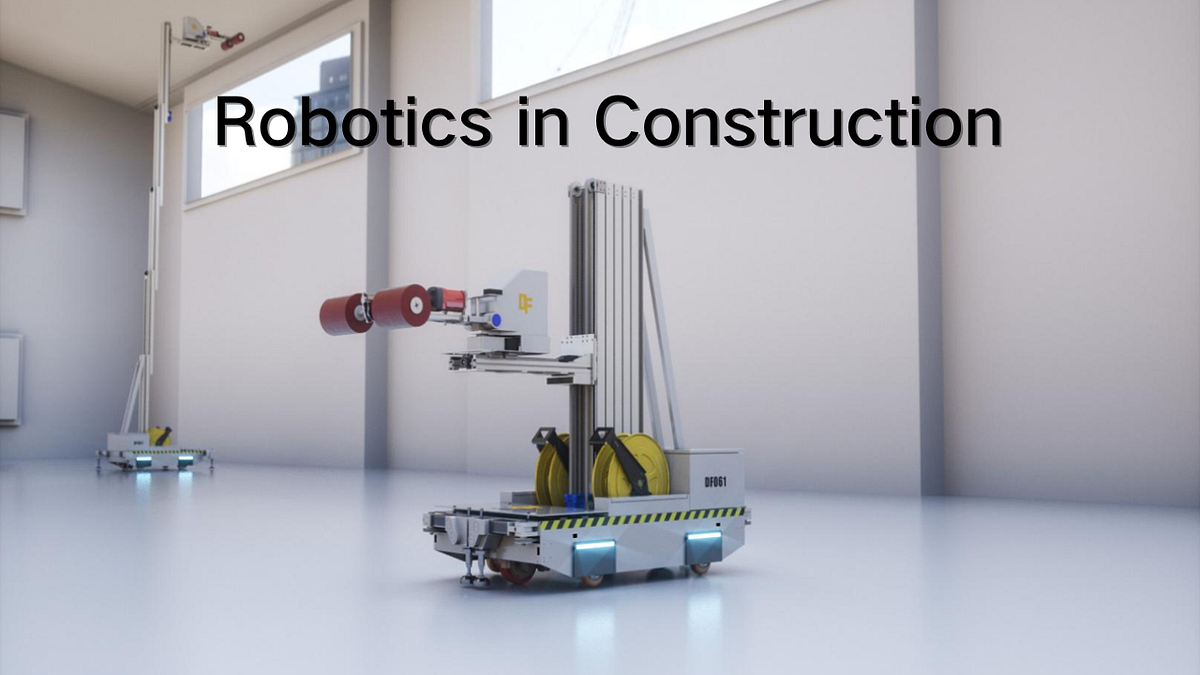Robotics in Construction. In the past few years, the construction… | by ...