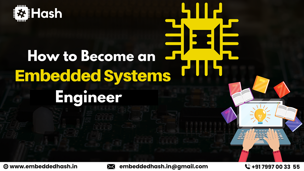 How To Become An embedded systems engineer | by Embedded Hash | Jan, 2025 | Medium