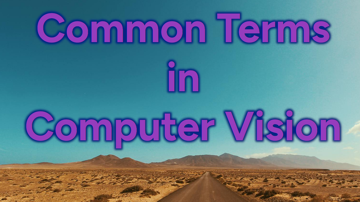 Common Terms in Computer Vision | by Johannes Dienst | askui | Medium