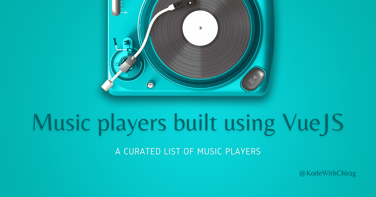 Music players built using VueJS. Nowadays almost every industry has ...