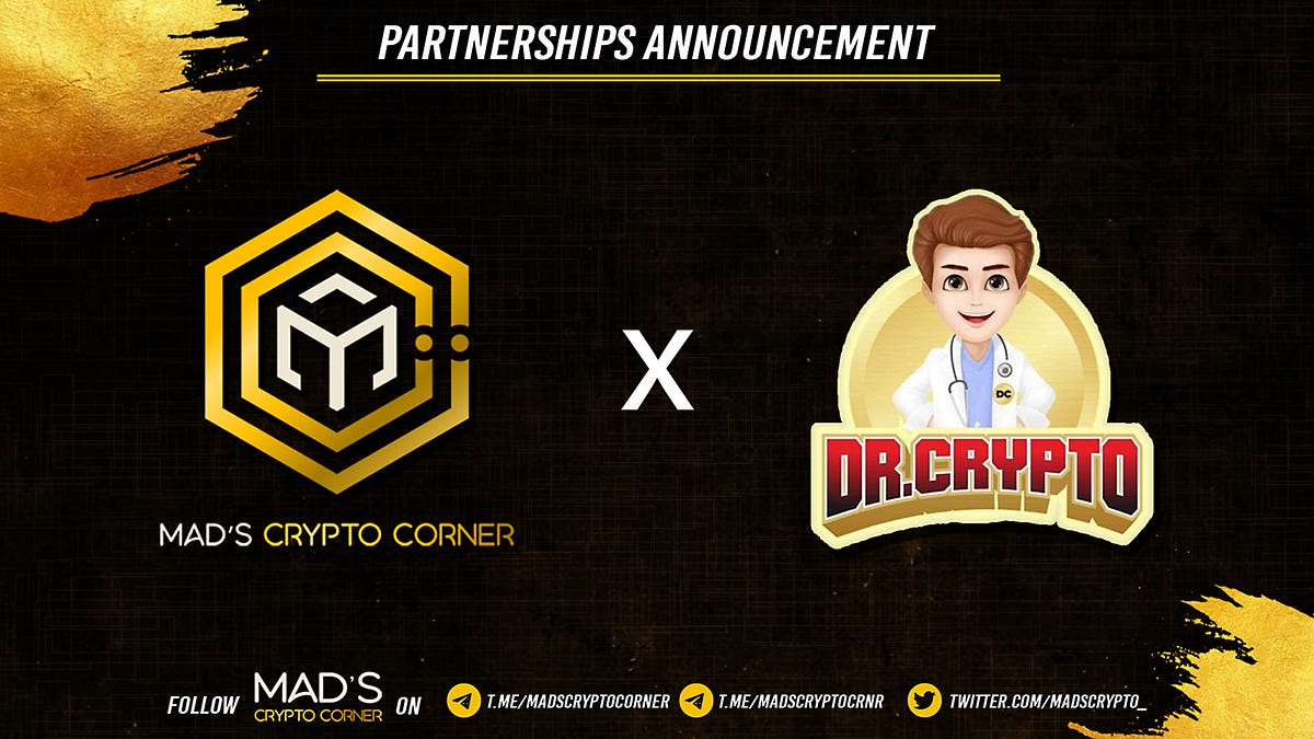 Mad’s Crypto Corner Partnership with Dr. Crypto | by Mad's Crypto Corner | Medium