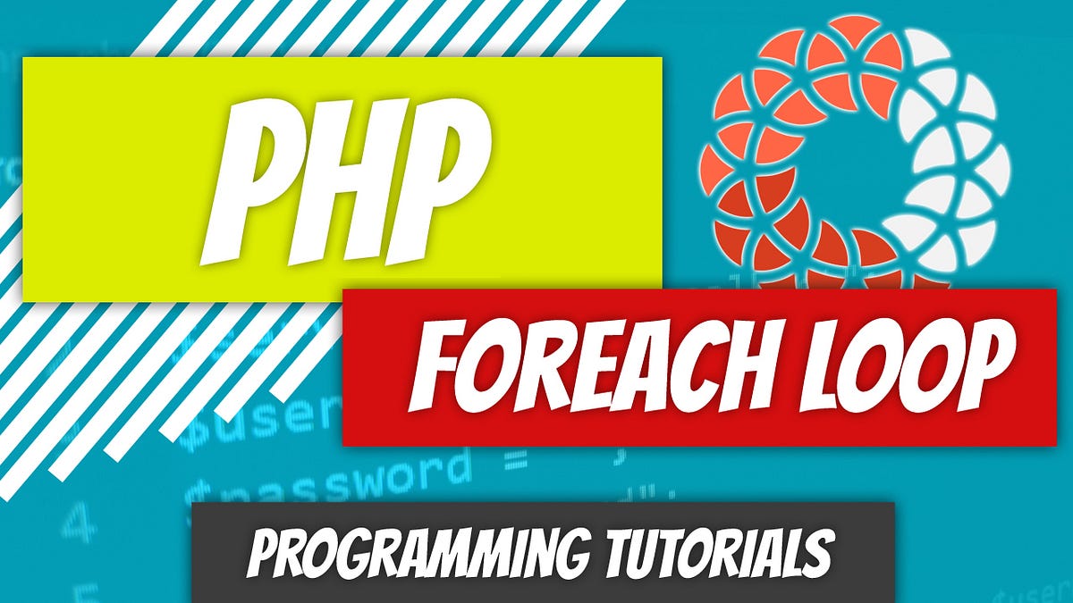 Php — P32 Foreach Loop You Can Use The For Loop To Iterate By Dino 9972