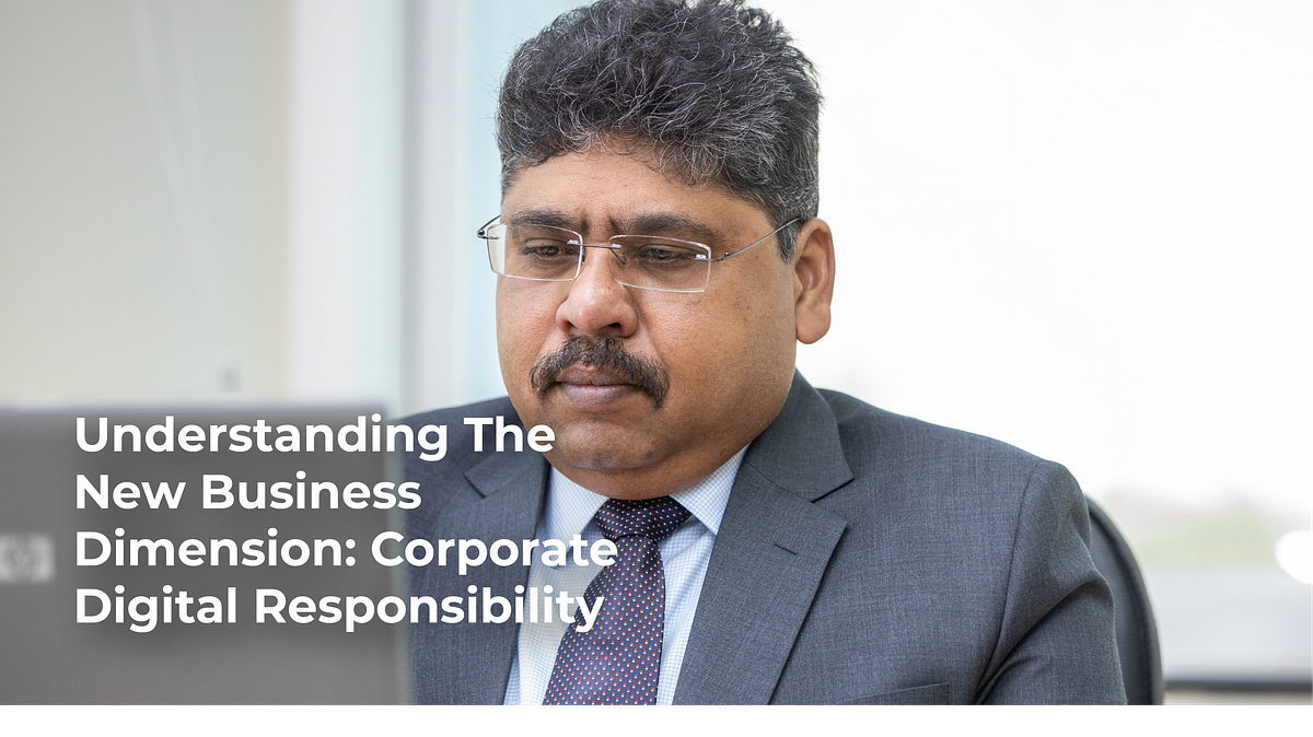 Understanding The New Business Dimension: Corporate Digital ...
