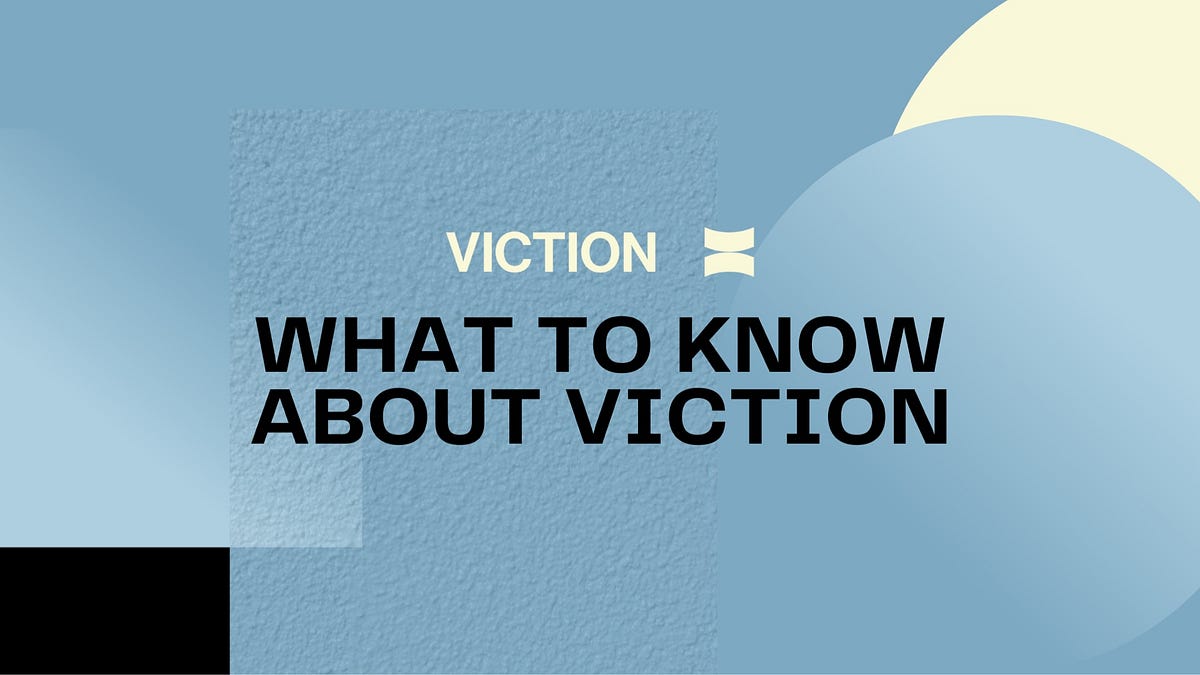 WHAT TO KNOW ABOUT VICTION AND ITS KEY COMPONENTS | by Daisy Dora | Medium