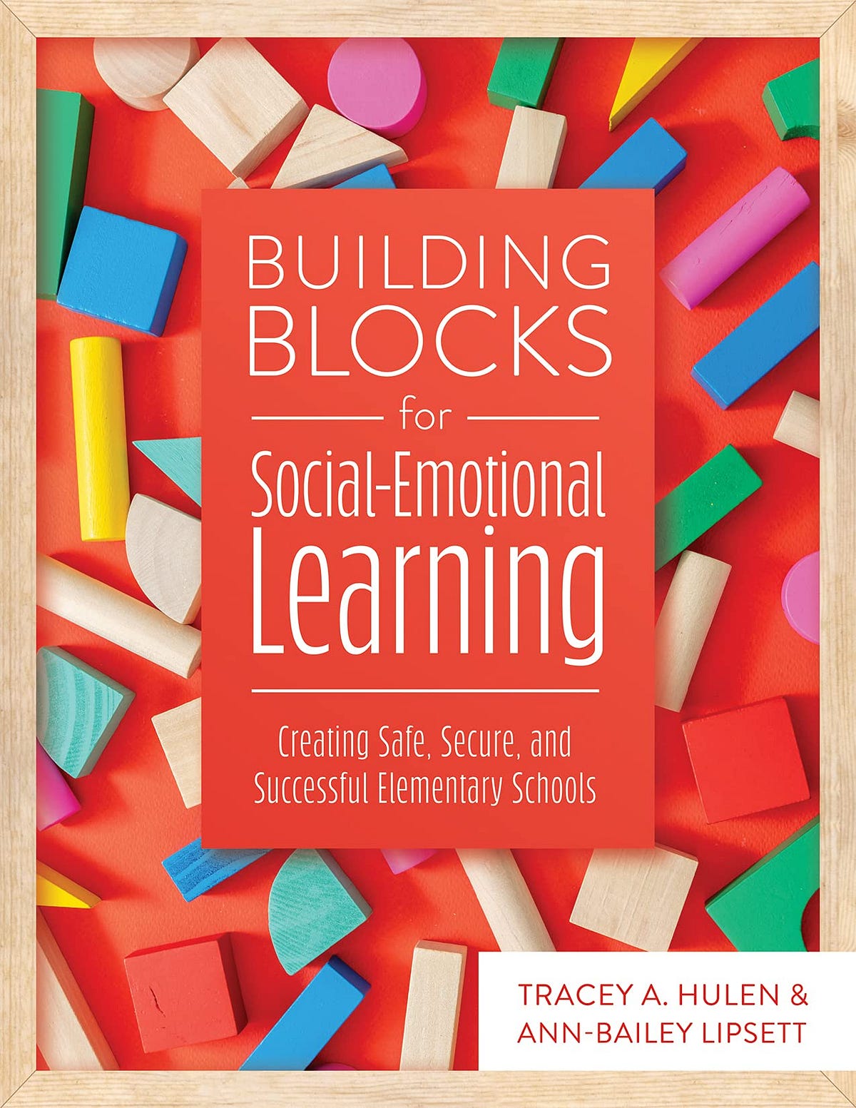 [DOWNLOAD] Building Blocks for Social-Emotional Learning: Creating Safe ...