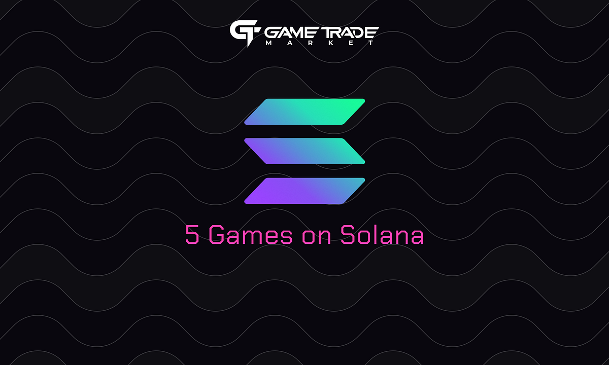 5 Play-to-Earn Games on Solana You Can Dive into Right Now | by OQTACORE | Medium