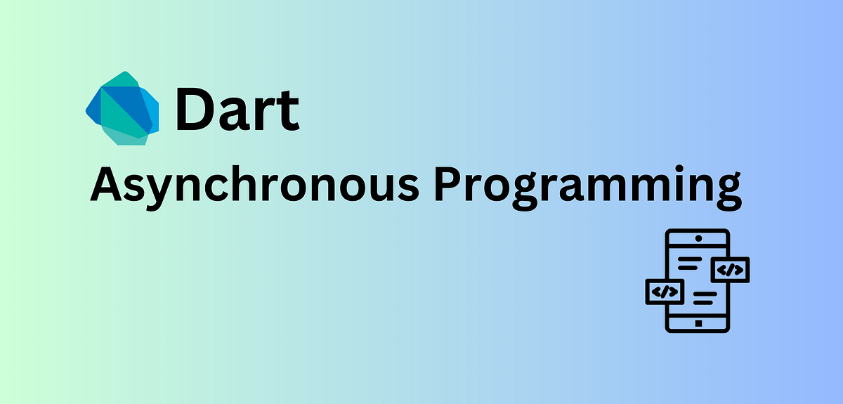 Asynchronous Programming in Dart. Overview | by Rukshan Ranasinghe | Dec, 2024 | Medium
