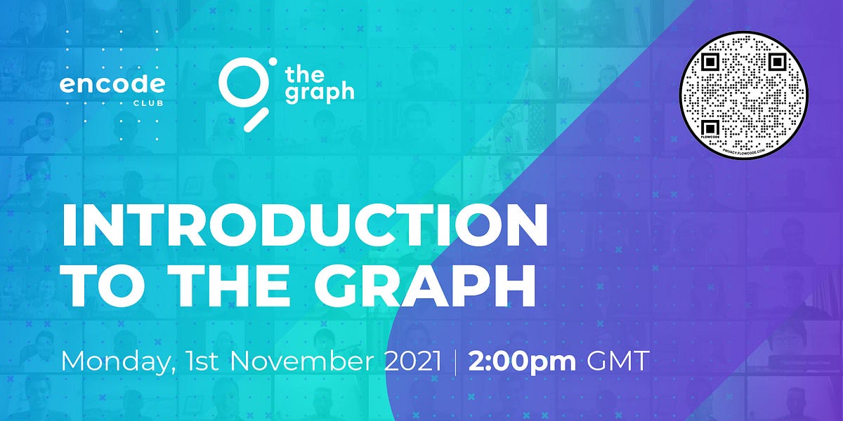 Encode x The Graph: Introduction to the Graph [Video + Slides] | by ...