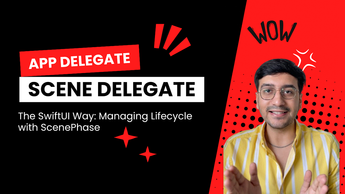 AppDelegate and SceneDelegate in SwiftUI | by Rishabh Sharma | Medium