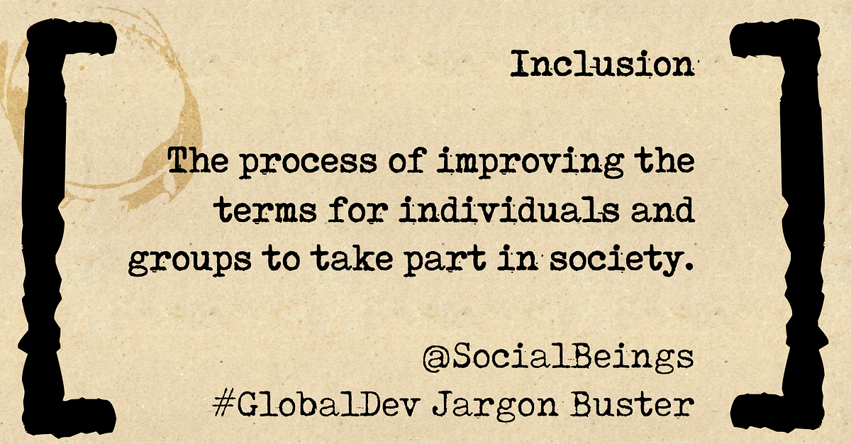 What is Inclusion?. Jargon Busting on #GlobalDev | by Fiach O'Broin ...