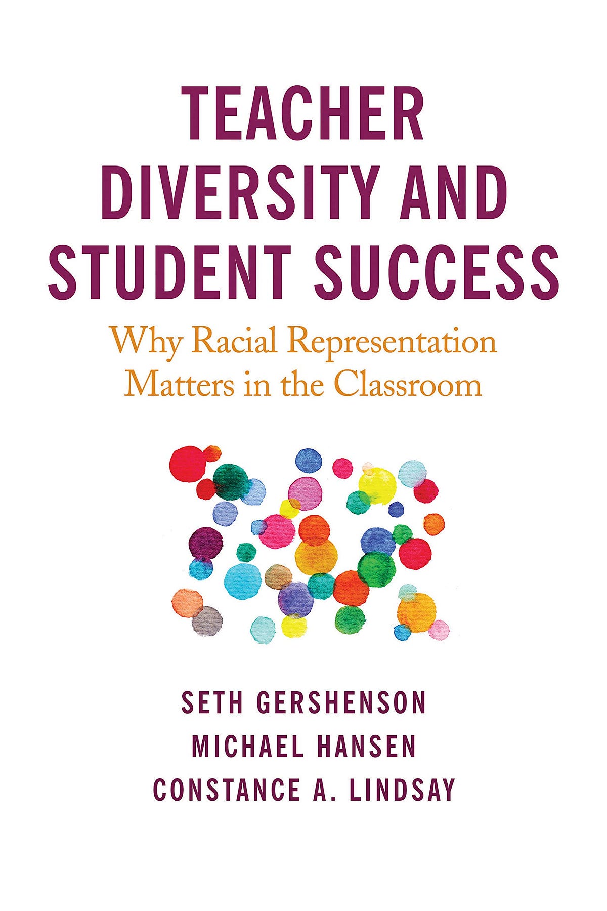 [DOWNLOAD] Teacher Diversity and Student Success: Why Racial ...