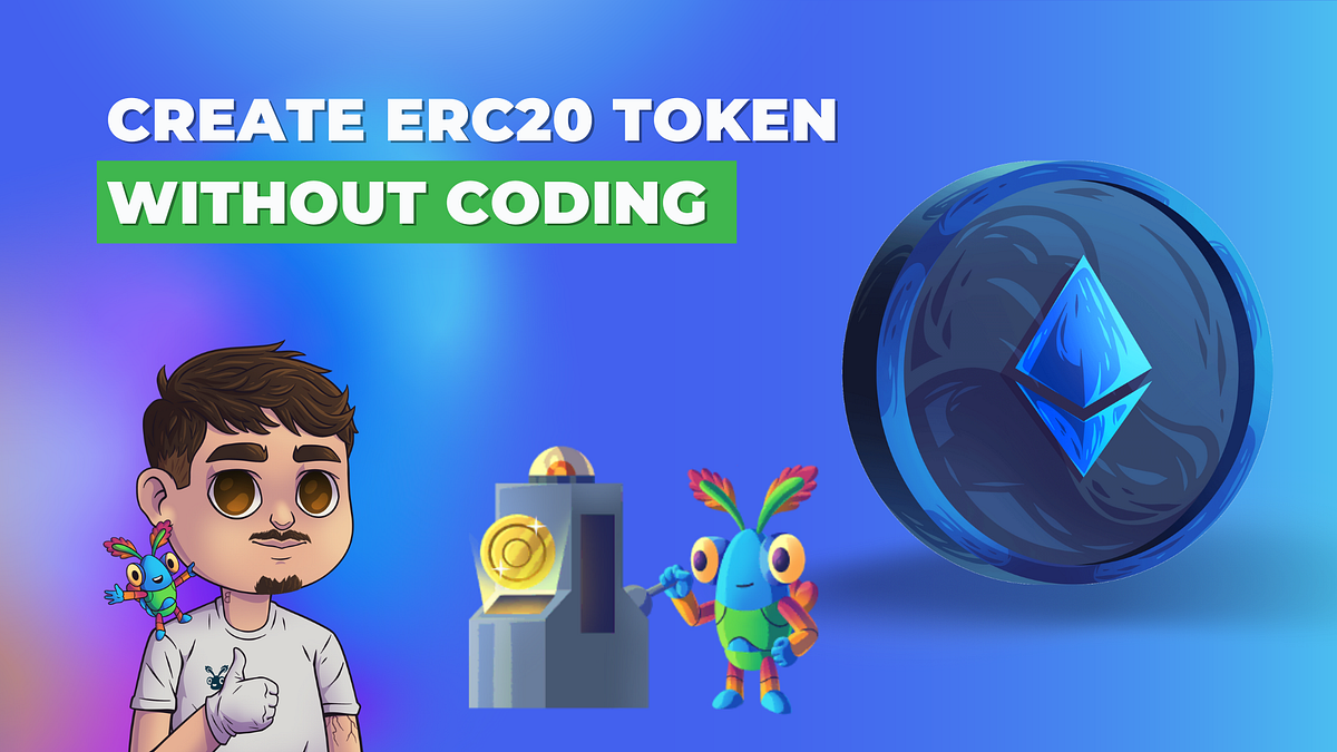 HOW TO CREATE ERC-20 TOKEN ETHEREUM WITHOUT CODING | by Jorge Rodríguez ...