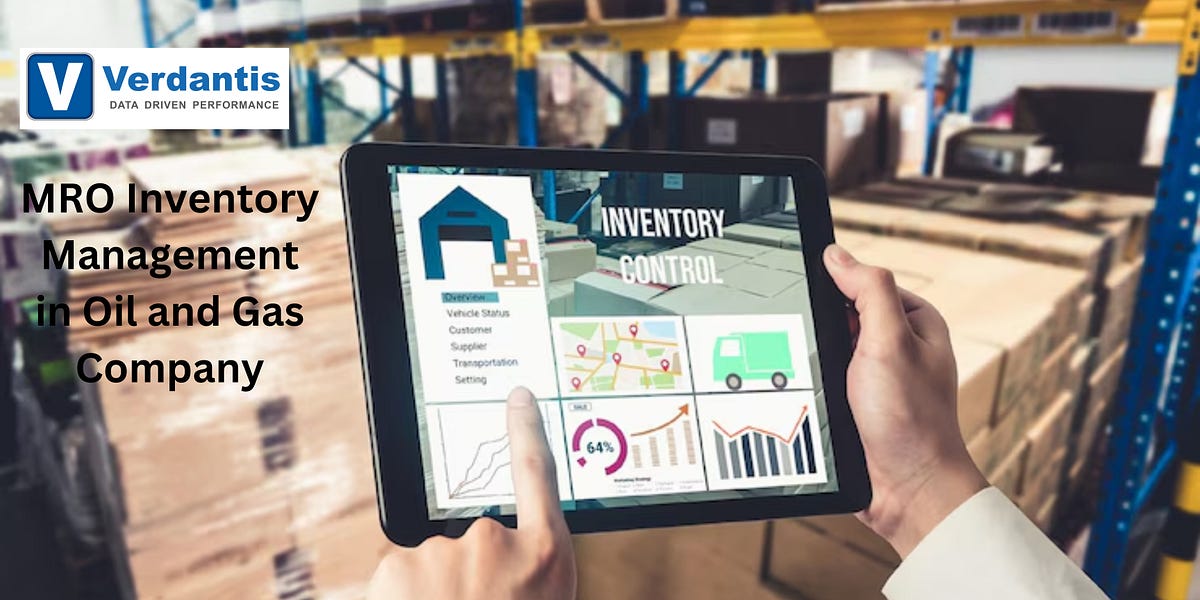 Challenges and Solutions: MRO Inventory Management in the Oil and Gas ...