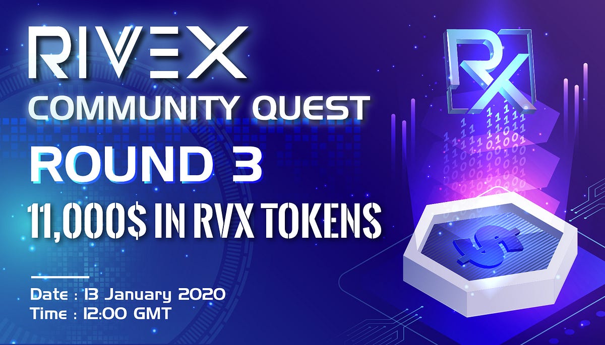 RiveX Community Quest Round 3. Announcing round 3! | by RiveX | RiveX ...