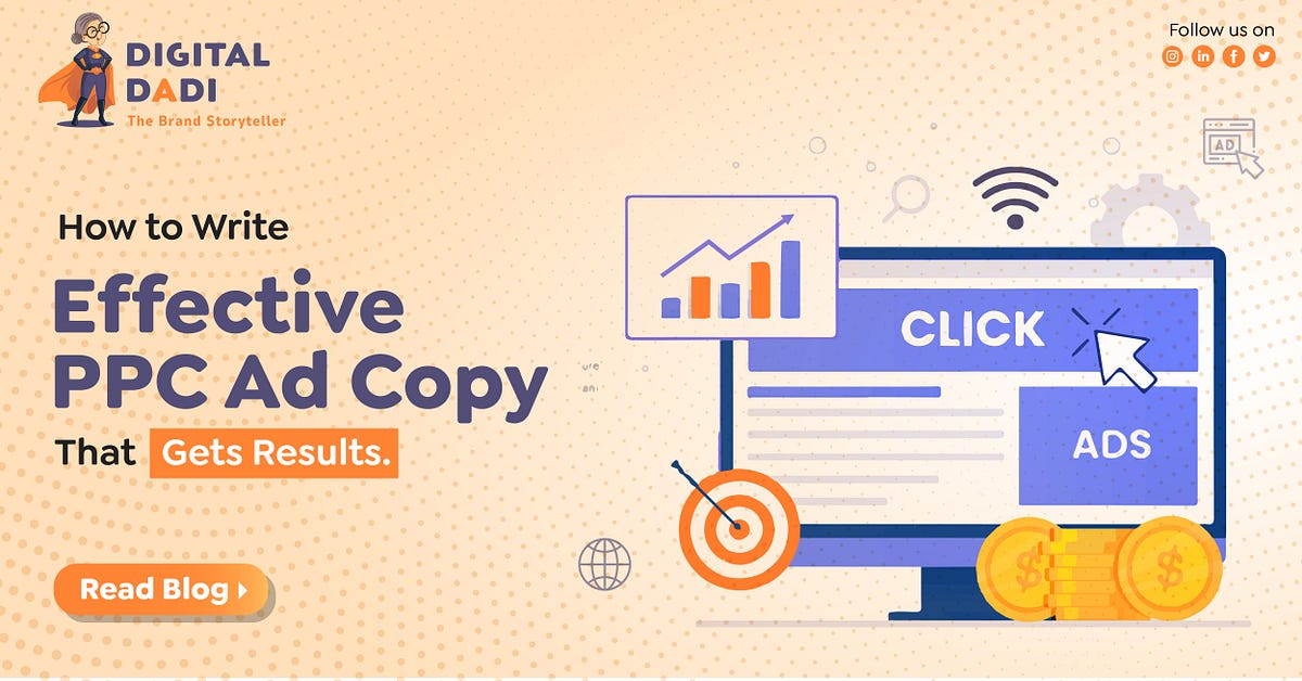 How to Write Effective PPC Ad Copy to Get Results | by Digitaldadi | May, 2024 | Medium