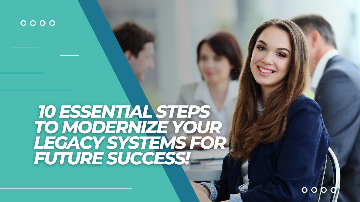 10 Essential Steps to Refactoring Your Legacy Software: A Modern Guide to System Modernization ...